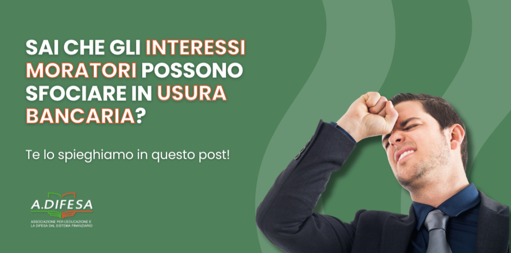 Calcolo interessi moratori, quando scatta l’usura? | ADifesa