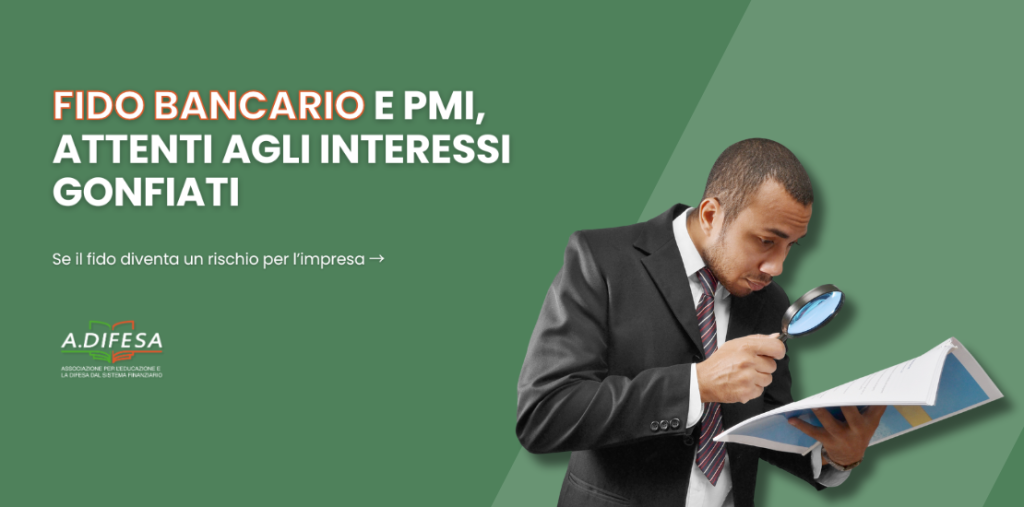 Fido bancario e PMI, attenti agli interessi gonfiati | ADifesa